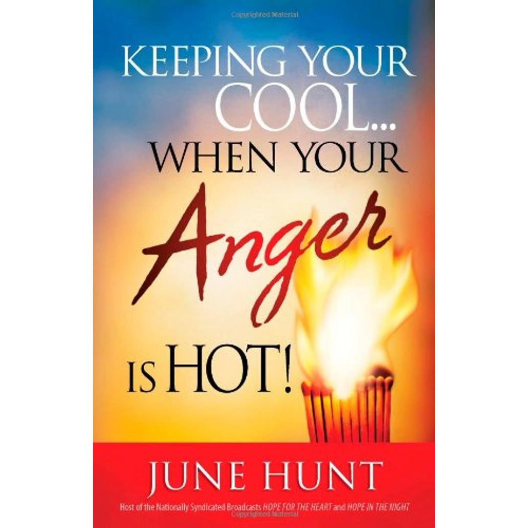 Keeping Your Cool…When Your Anger Is Hot – EnglishBookHouse