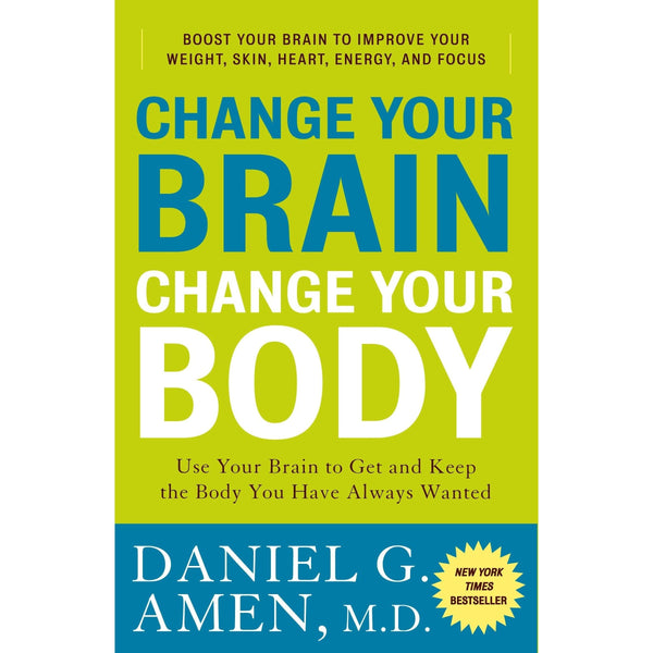 Change Your Brain, Change Your Body: – EnglishBookHouse