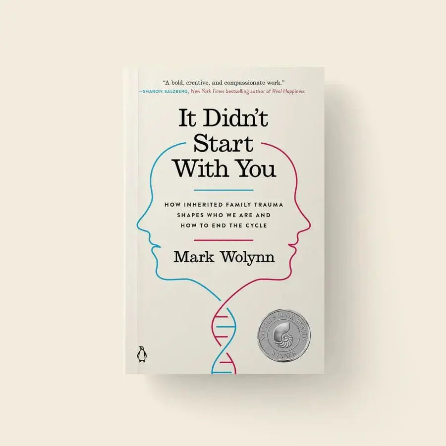 It Didn't Start with You - Understand Your Emotional Heritage ...